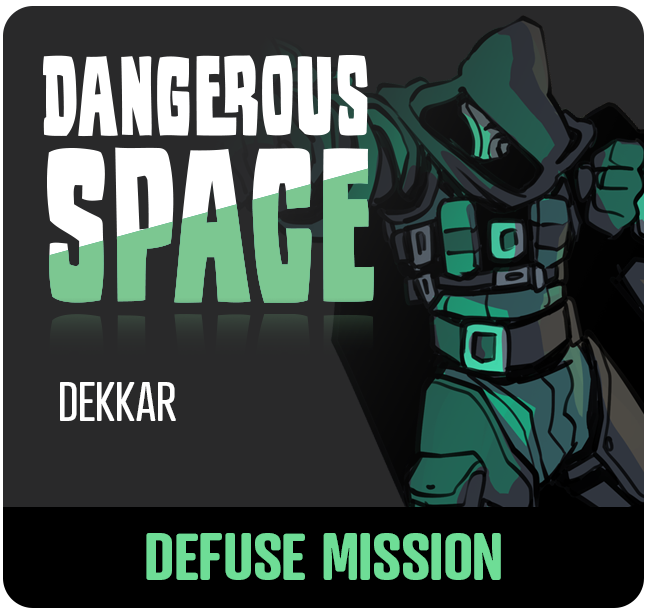 Dangerous Space 2025: Dekkar - Defuse Mission – PNPArcade